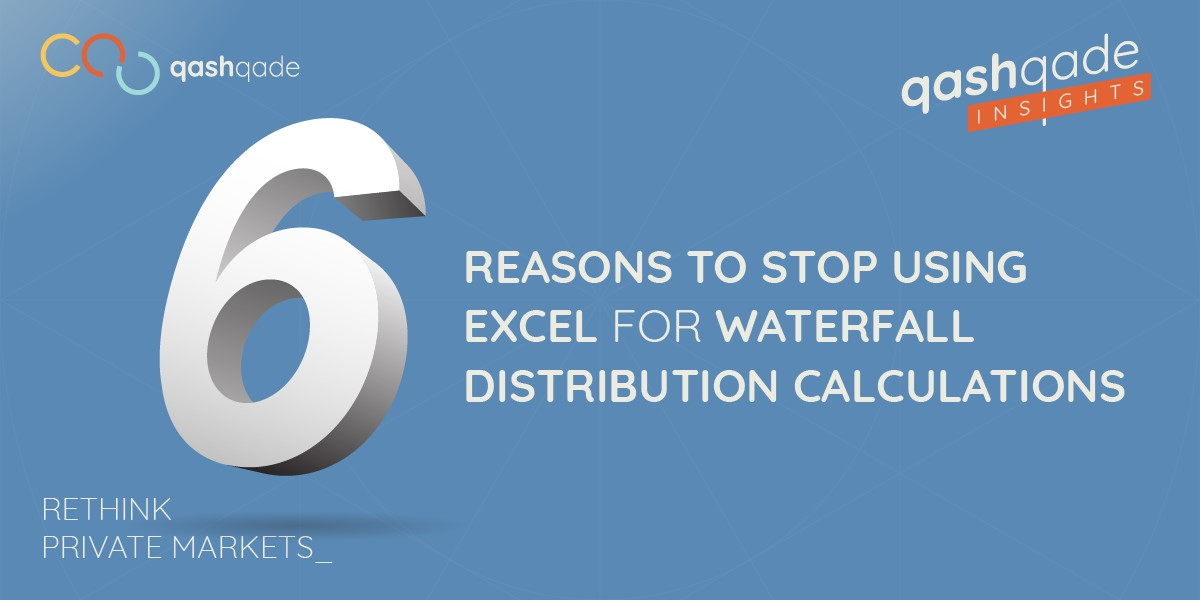 6 Reasons to stop using Excel for waterfall distribution calculations